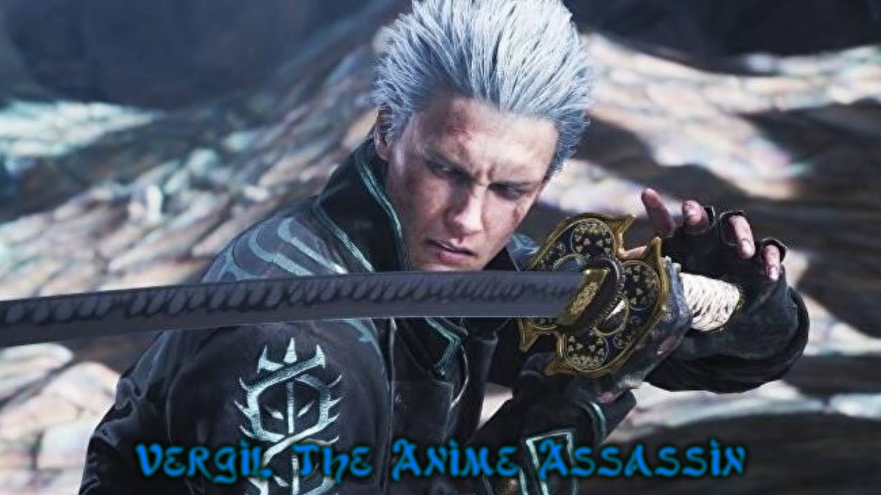 Vergil the Anime Assassin: THE MOVIE |FULL| - YouTube