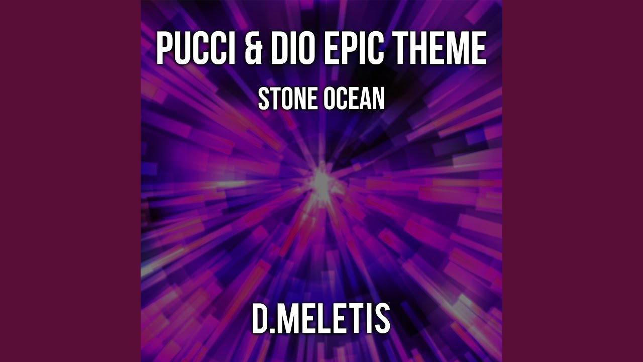 Pucci & Dio Epic Theme (From 'Stone Ocean') - YouTube