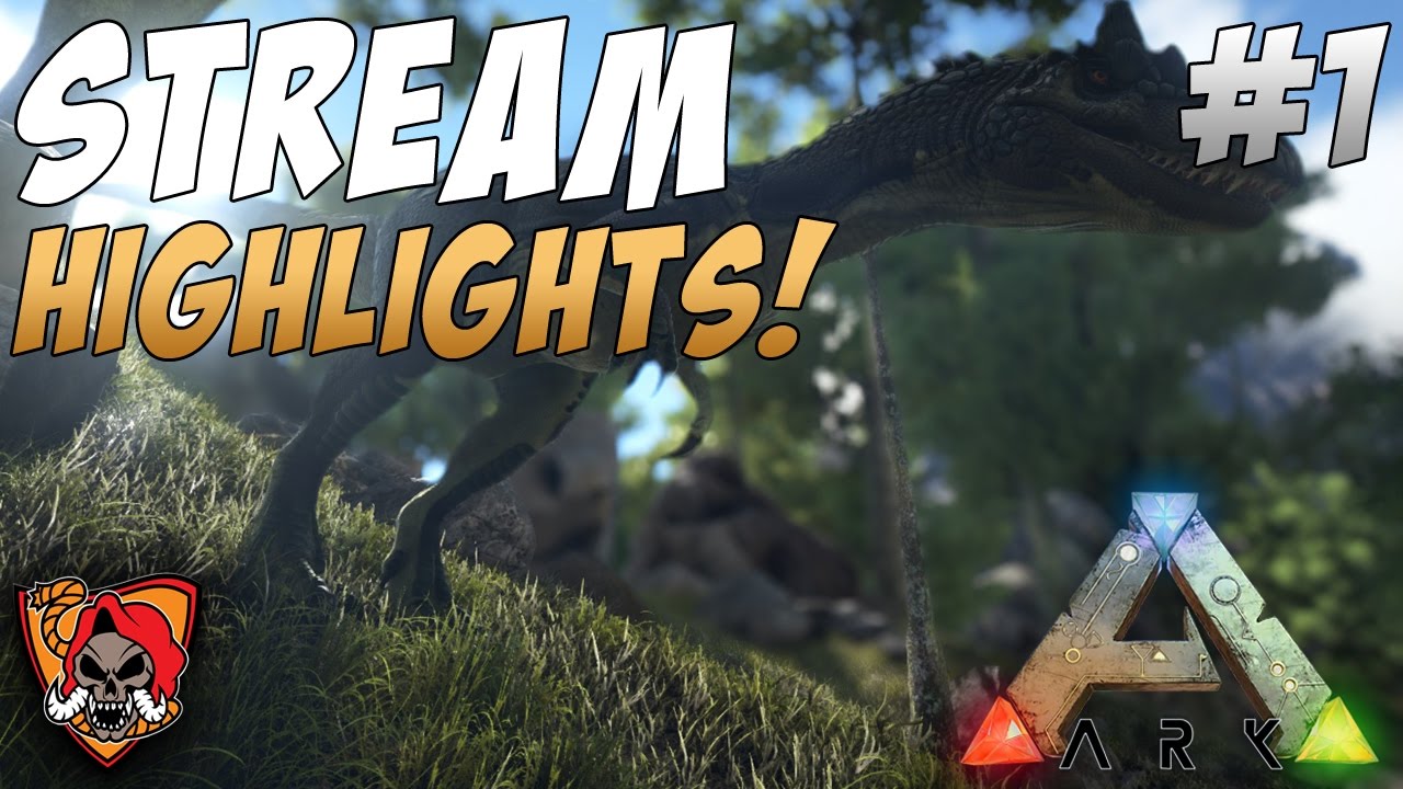 Ark: Survival Evolved - Stream Highlights - Episode #1 - Fireball ...