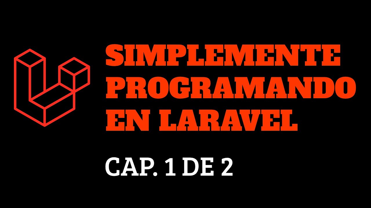 Simplemente programando en Laravel ... NO VOICE - YouTube