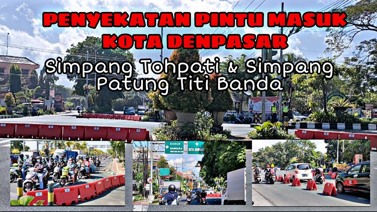 BALI PENYRKATAN PINTU MASUK KOTA DENPASAR || Simpang Tohpati & Simpang ...