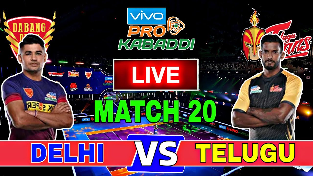 Vivo Pro Kabaddi Live - Telugu Titans Vs Dabang Delhi | DEL Vs TEL Pro ...