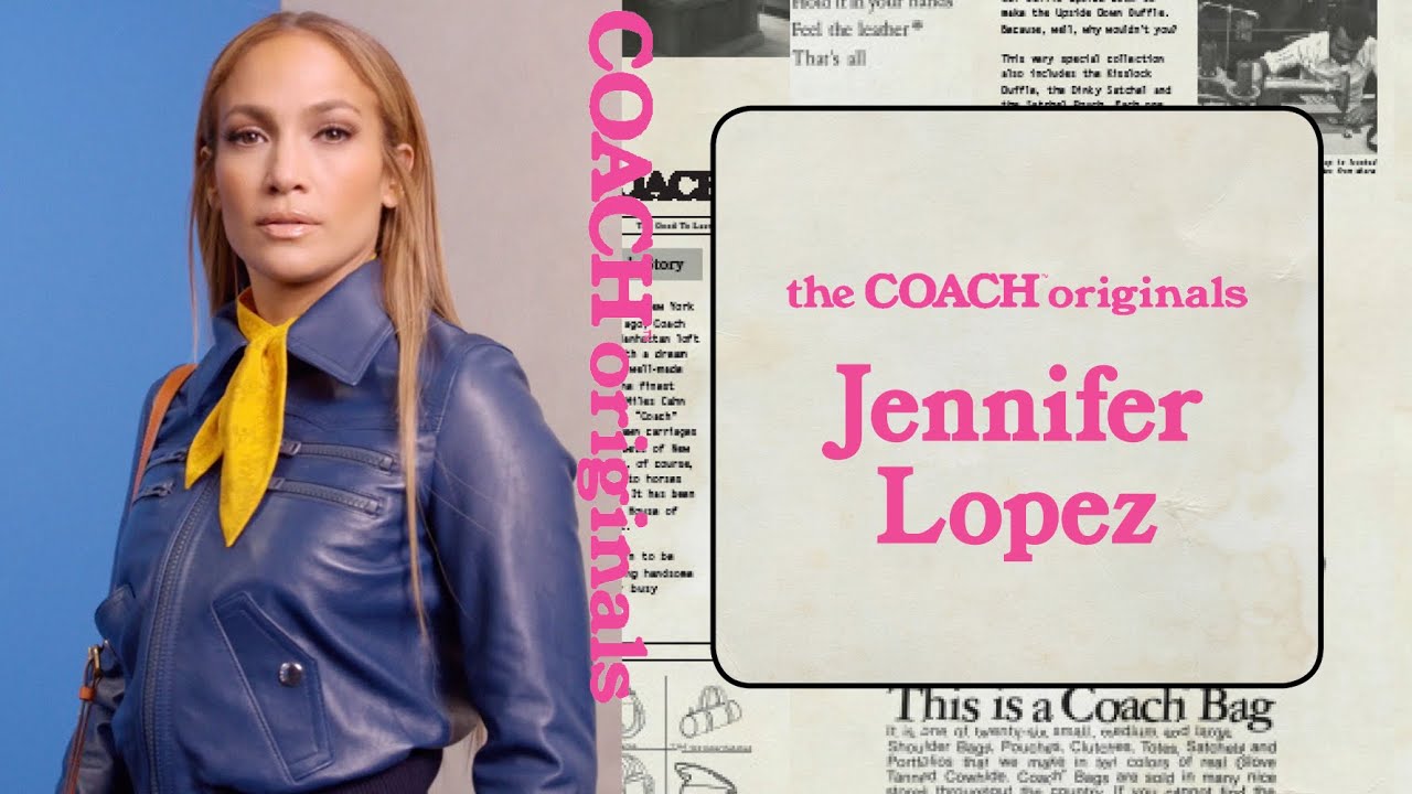 The Coach Originals: Jennifer Lopez - YouTube