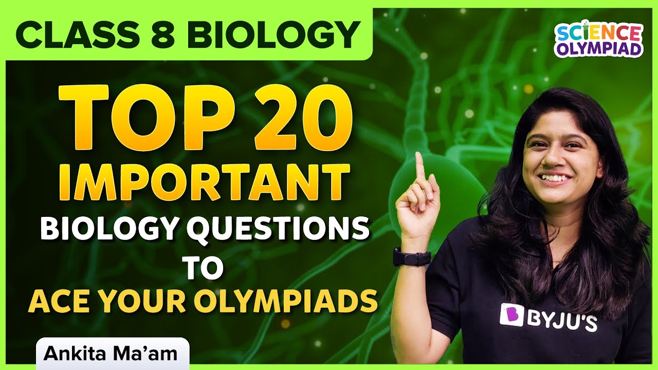 Top 20 Questions from Biology to Ace Your Olympiads | Class 8 | Science ...