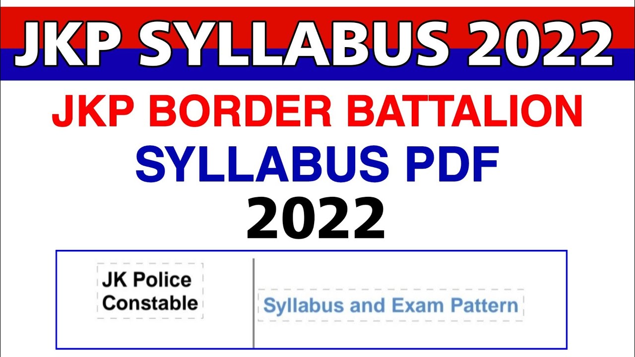 JK Police Border Battalion Syllabus Pdf 2022 : JKP Constable New ...