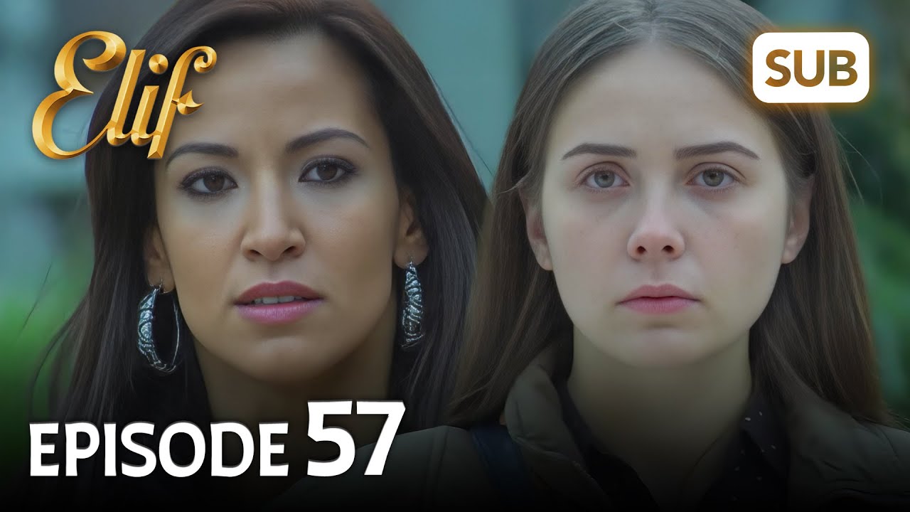 Elif Episode 57 | English Subtitle - YouTube