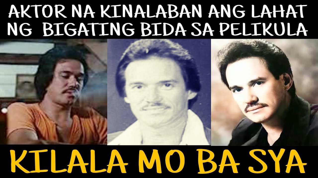 Aktor Na Kinalaban Ang Lahat Ng Mga Bigating Bida Sa Pelikula Kilala Mo ...