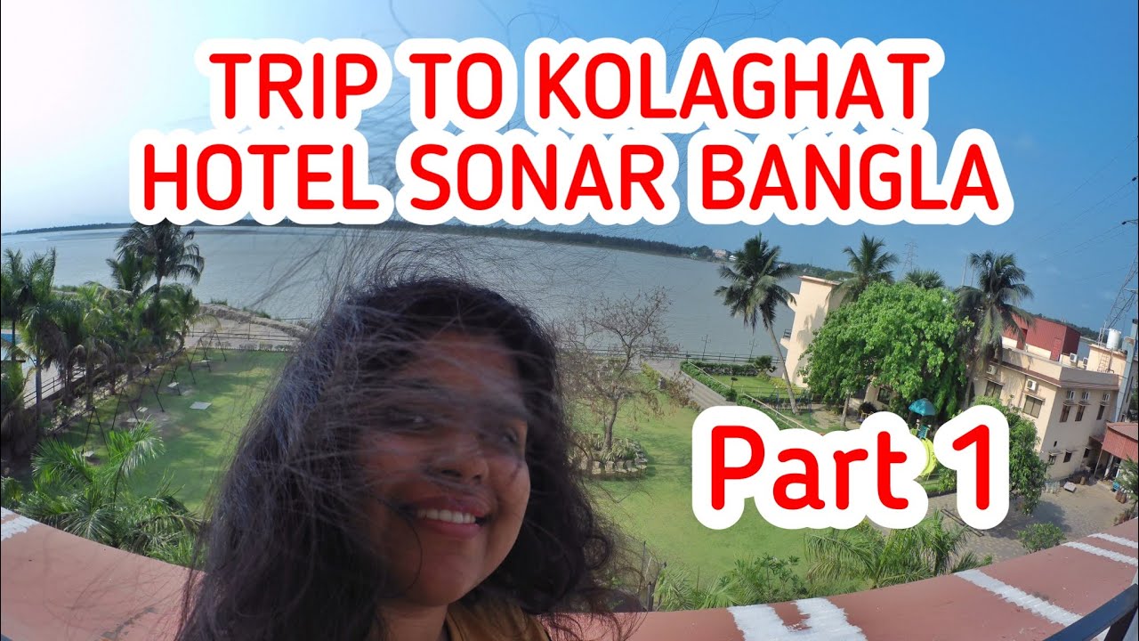 Sonar Bangla Kolaghat | Trip to Kolaghat | 1 day Trip | Perfect Weekend ...