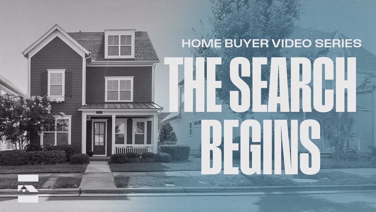 The Search Begins | Home Buyer Video Series - YouTube