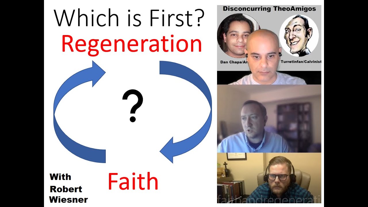 Is Regeneration before faith? - YouTube