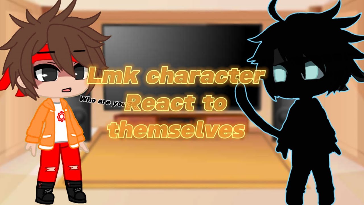 Past lmk character reacting to themselves // Gacha club// //meme ...
