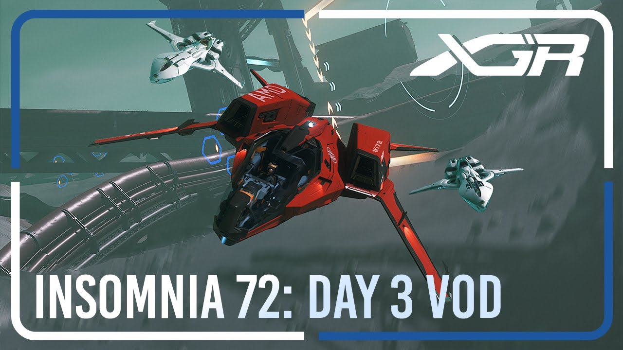 XGR / BAES @ Insomnia 72: Day 3 VOD | XGR | Star Citizen Racing - YouTube