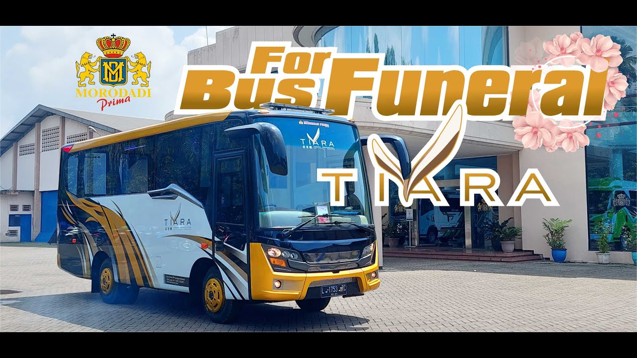 TIARA FUNERAL Bus Medium Jenazah VVIP Dengan Fasilitas MEWAH - YouTube