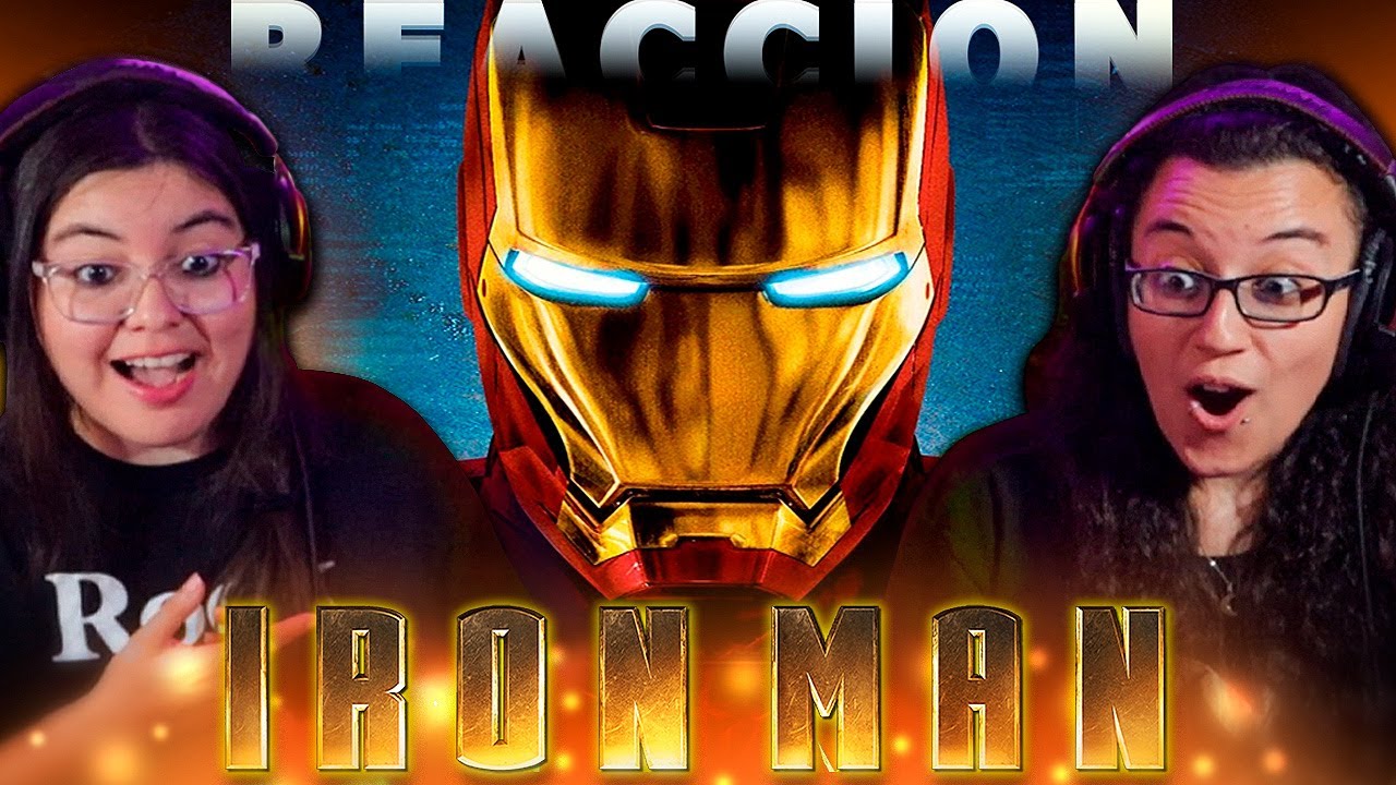 IRON MAN (2008) 😎 POR PRIMERA VEZ | REACCIÓN💯 - YouTube