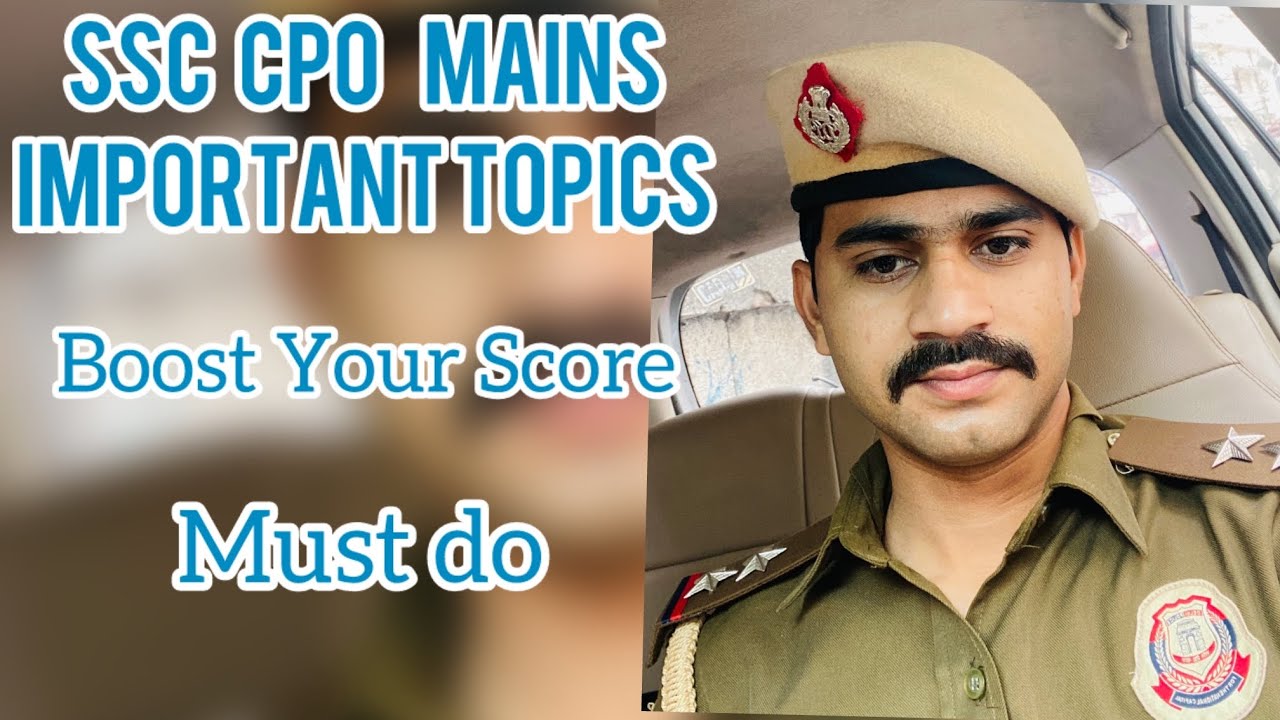 SSC CPO Mains Syllabus and Strategy 2024 l Most Important topics for ...