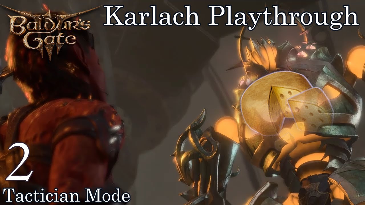 Baldur's Gate 3 Tactician - Karlach Playthrough Part 2- Getting the ...