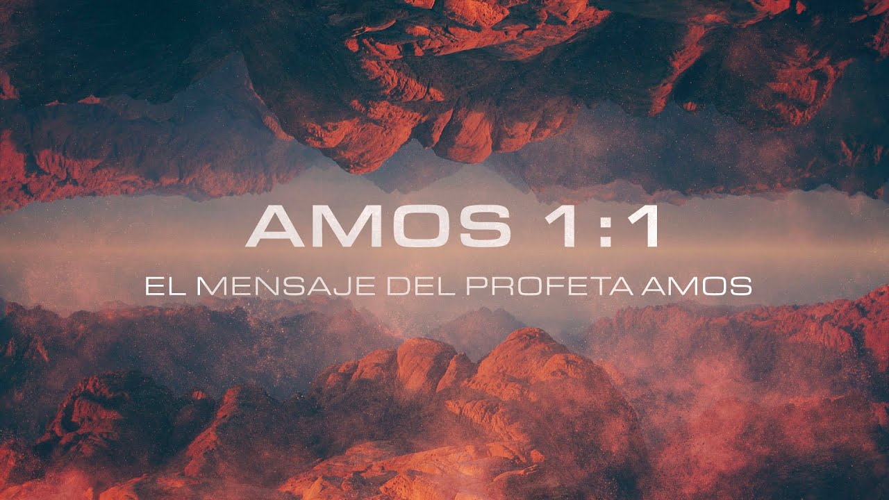 Amos 1:1 - El mensaje del profeta Amos - YouTube