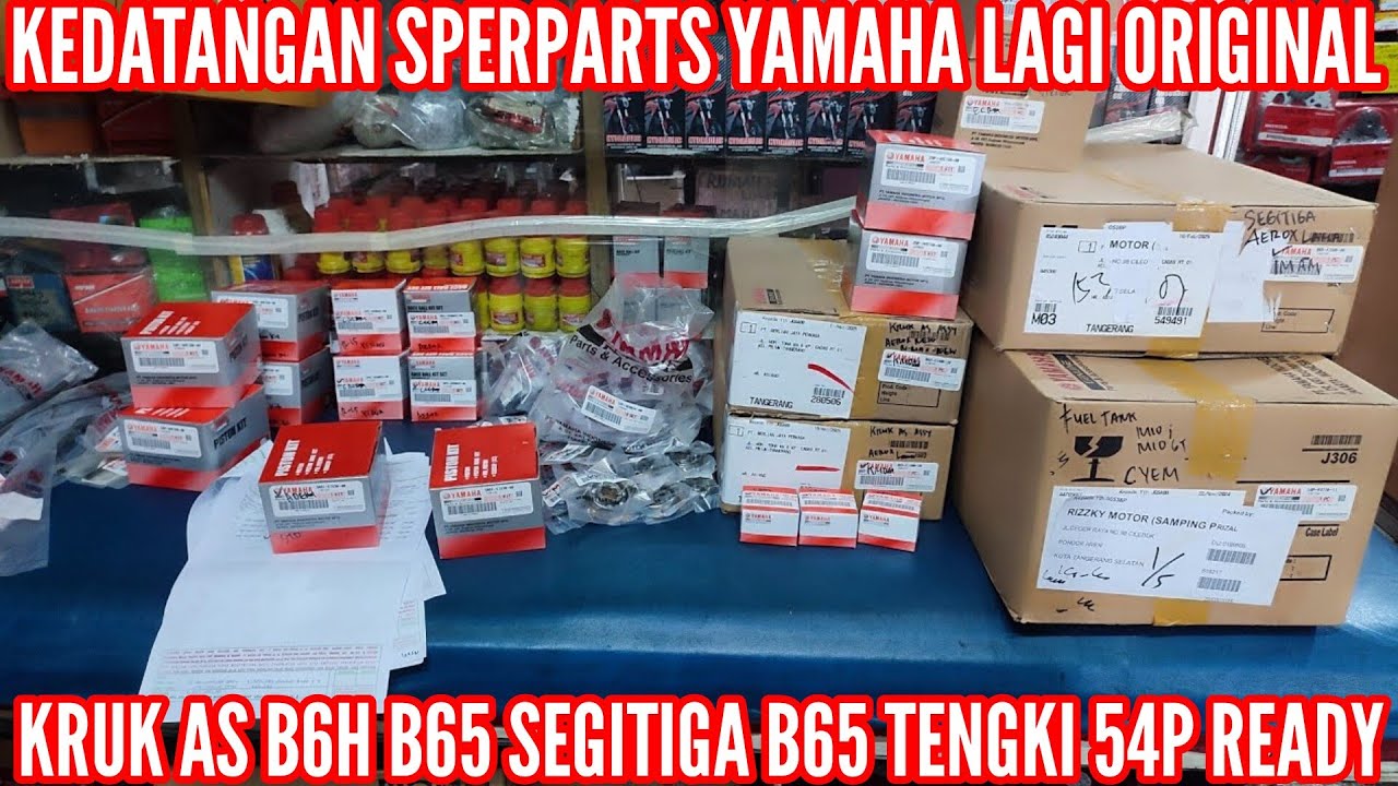 KEDATANGAN SPERPARTS YAMAHA LAGI KRUK AS B6H B65 SEGITIGA B65 TENGKI 54P READY #sperpartmotor ...