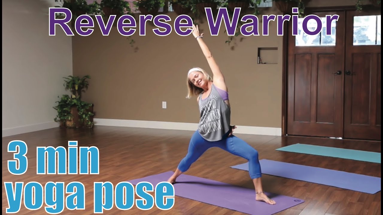 3 Minute Yoga Pose - Reverse Warrior - YouTube