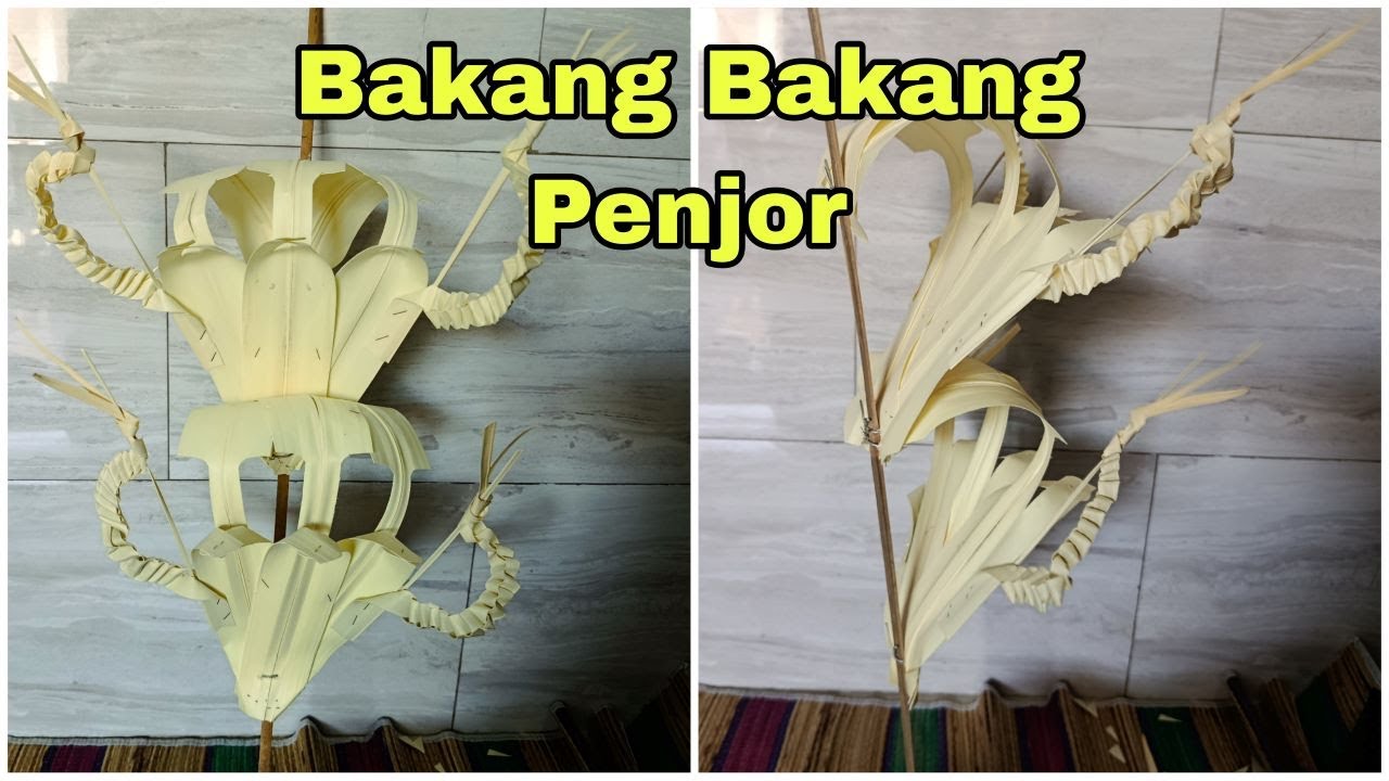 Tutorial Membuat Bakang Bakang Penjor - YouTube