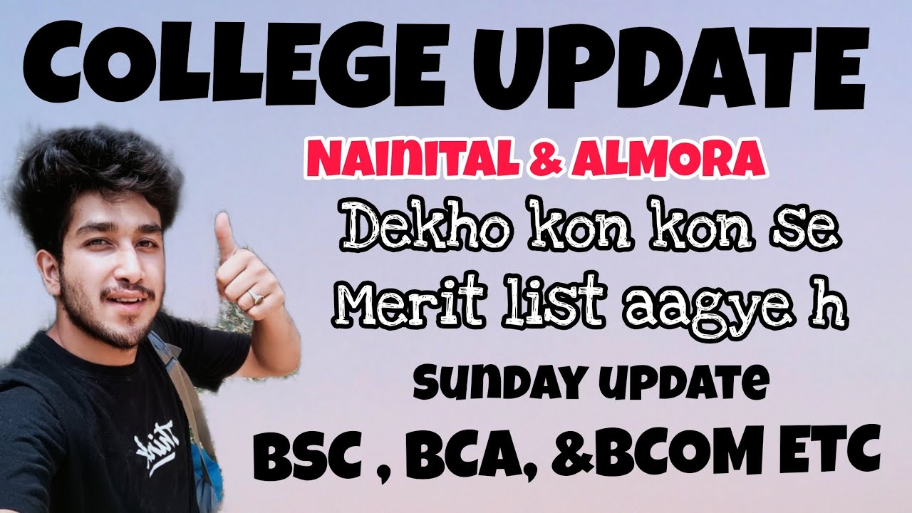 Merit list aagye 2023 | Nainital & Almora college - YouTube