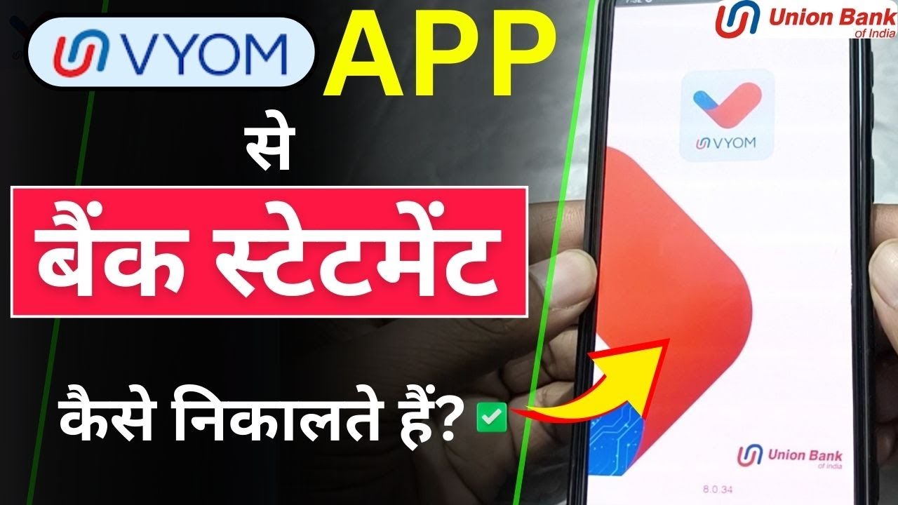 Vyom App Se Statement Kaise Nikale | Union Bank Statement Kaise Nikale ...