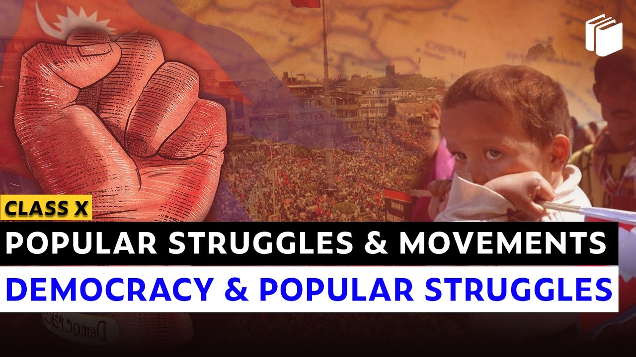Democracy & Popular Struggles | Popular Struggles & Movements | Chapter ...