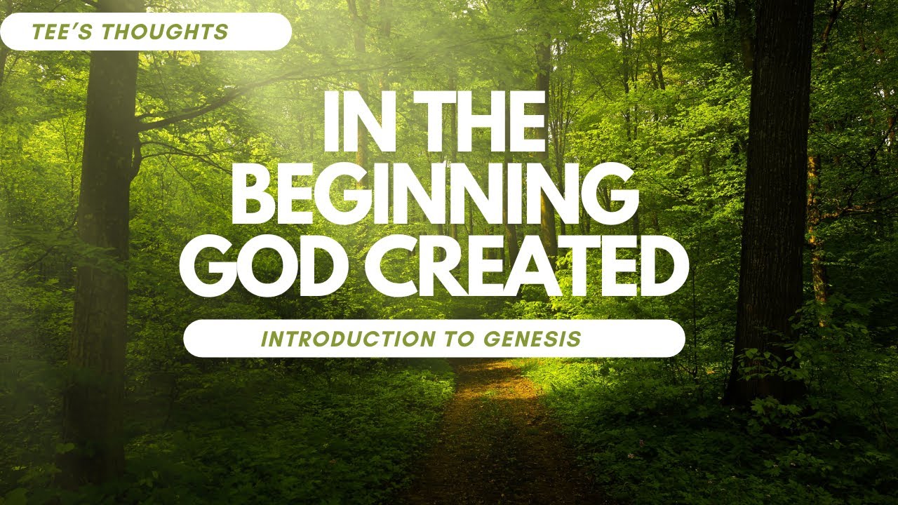 Intro to Genesis|In the Beginning God Created the Heavens and Earth ...