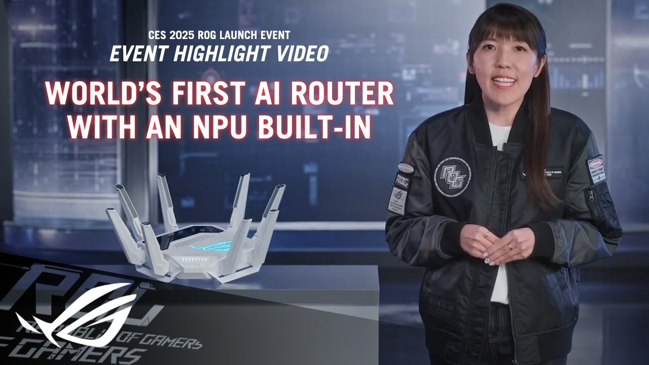 2025 CES Highlight - World's First AI Router with A NPU Built-in ROG ...
