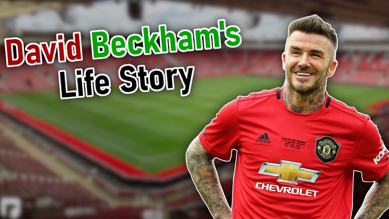 David Beckham's Biography - A Life Story On The Record-Breaking English ...