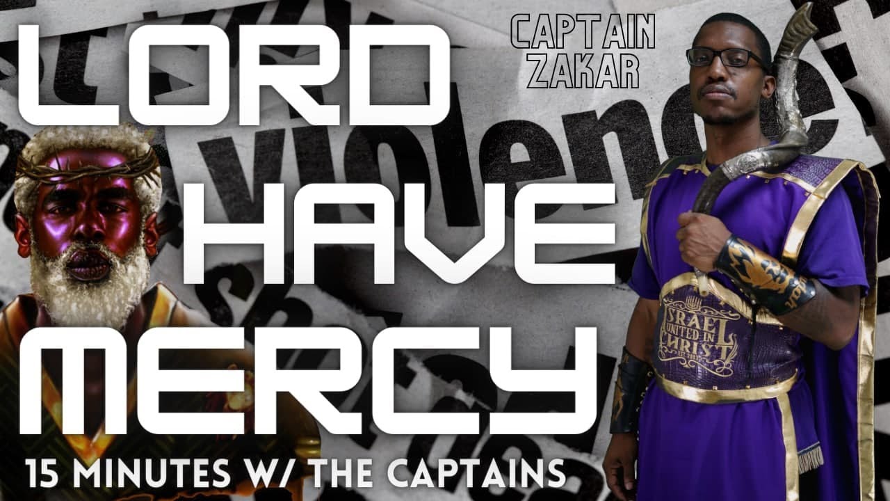 #IUIC || 15 Minutes W/ The Captains || LORD HAVE MERCY ON WHO?? - YouTube