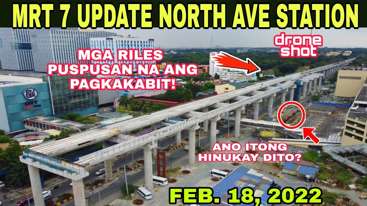 MRT 7 UPDATE NORTH AVENUE STATION | FEB.18, 2022. | build build build ...