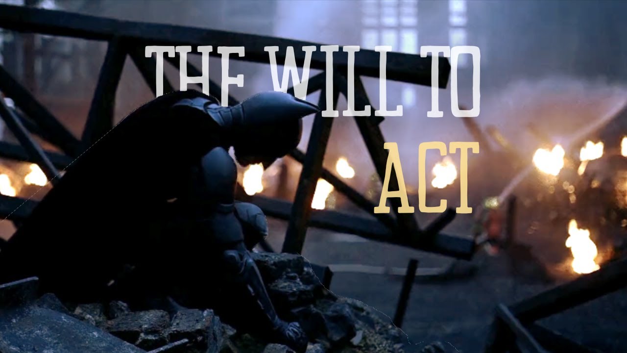 Batman || The Will To Act - YouTube