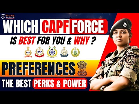 WHICH IS BEST CAPF FORCE | PREFERENCES & DAF |CAPF AC 2025 EXAM |CAPF ...