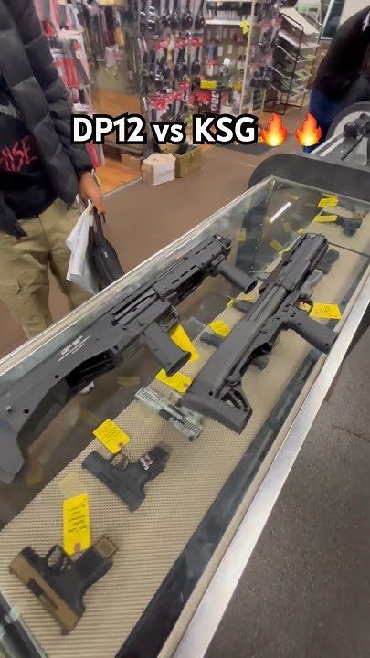 DP12 vs KSG, if you could only choose one what would it be?? #pewpew #rangedayeveryday #42n # ...