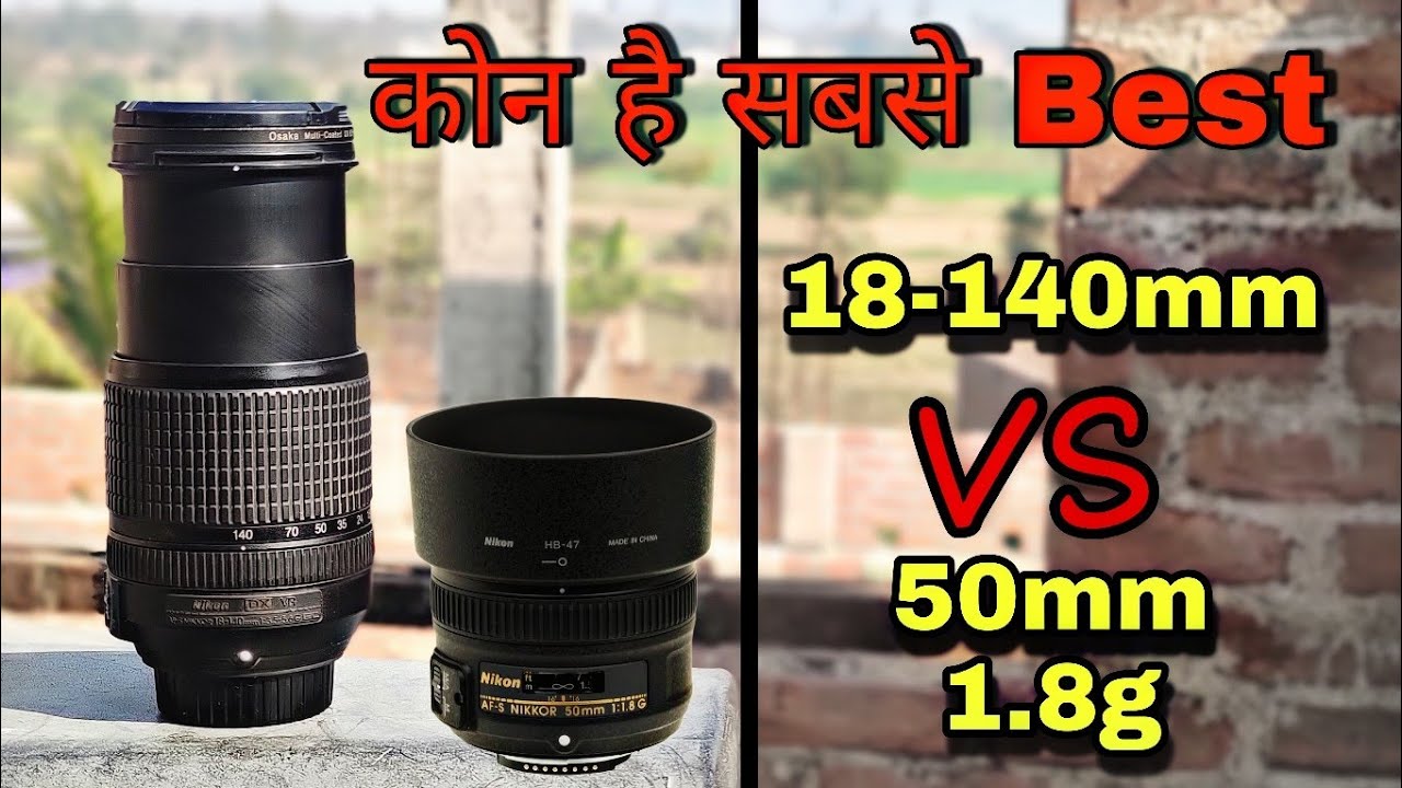 18-140mm vs 50mm 1.8g Lens Comparison 2023 - YouTube