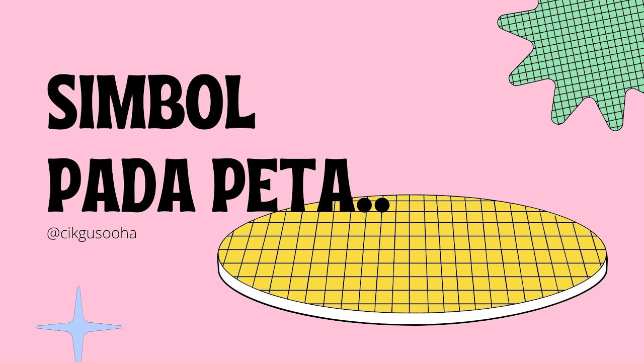 KENALI SIMBOL PADA PETA - YouTube