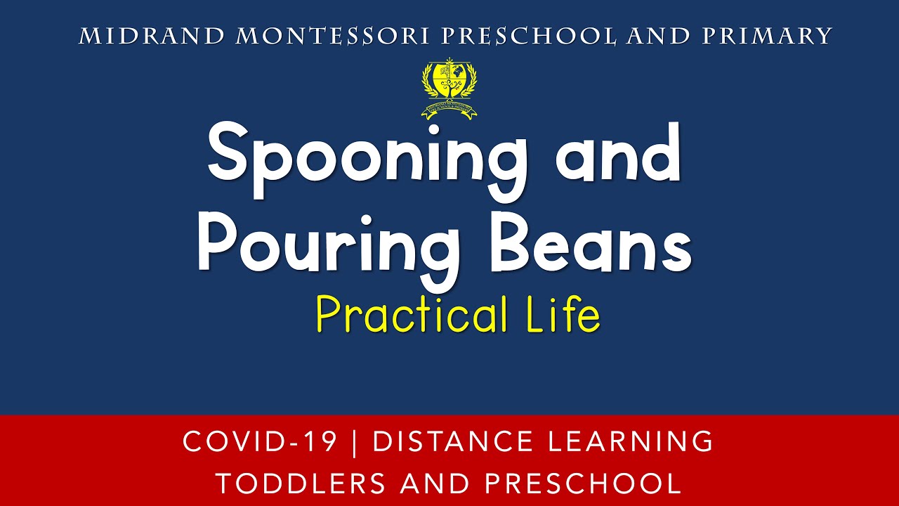 Montessori Practical Life Presentation - Spooning and Pouring Beans ...