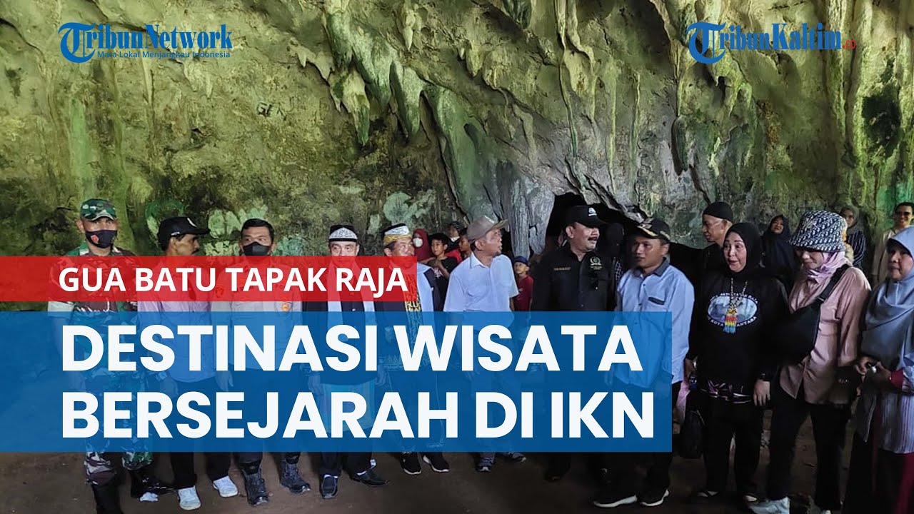 Berkunjung ke Gua Batu Tapak Raja Sepaku, Destinasi Wisata Bersejarah ...