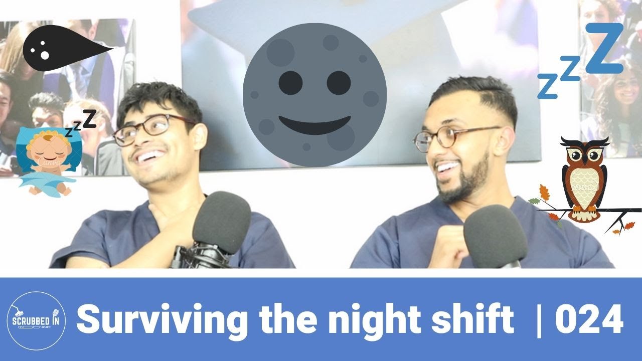 Ep 24: Surviving the night shift - YouTube