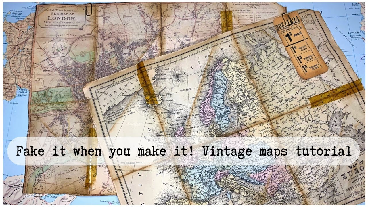 Fake it when you make it ! vintage maps tutorial - YouTube