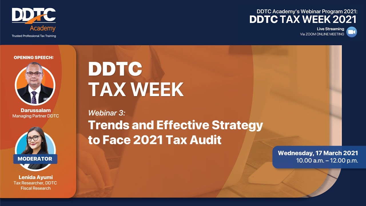 Webinar 3: Trends and Effective Strategy to Face 2021 Tax Audit - YouTube