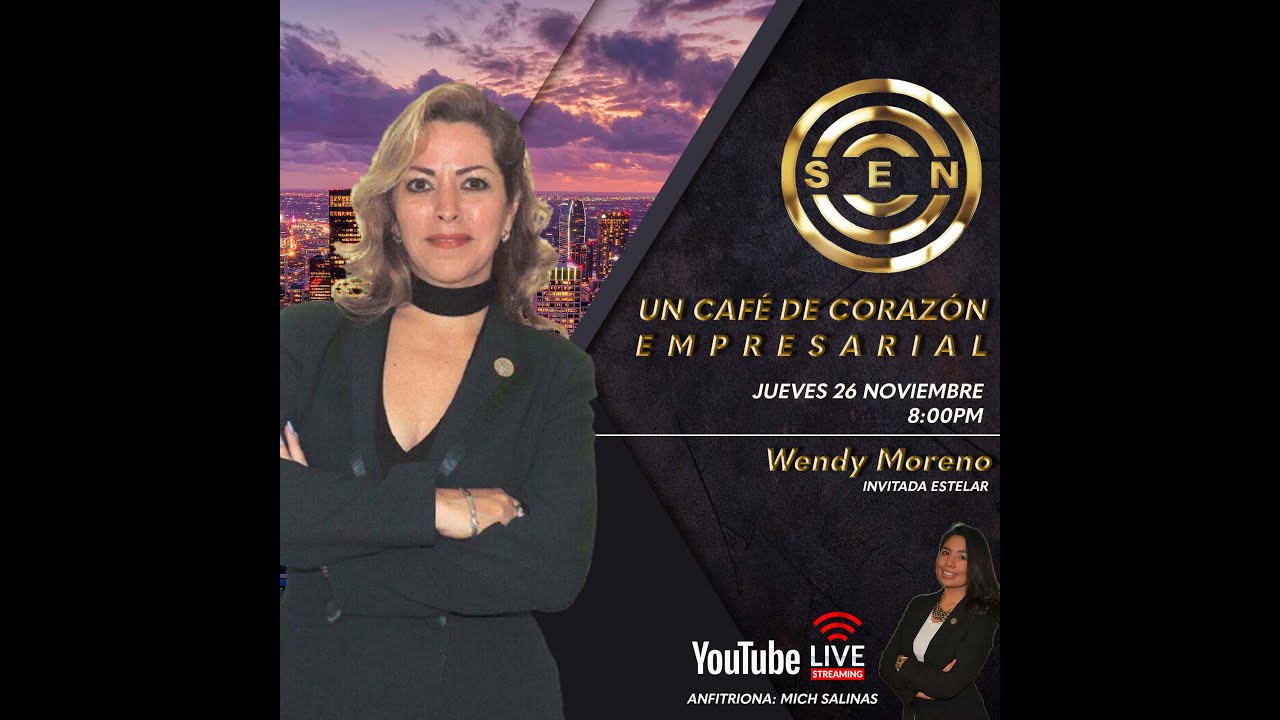 Un Café de Corazón Empresarial - Wendy Moreno - YouTube