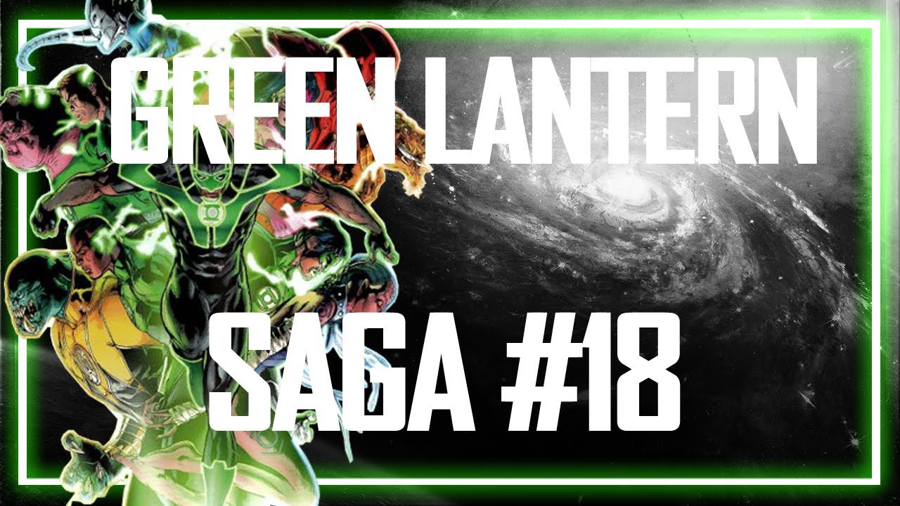 Green Lantern Saga # 18 | Le premier lantern fait sa moisson - YouTube