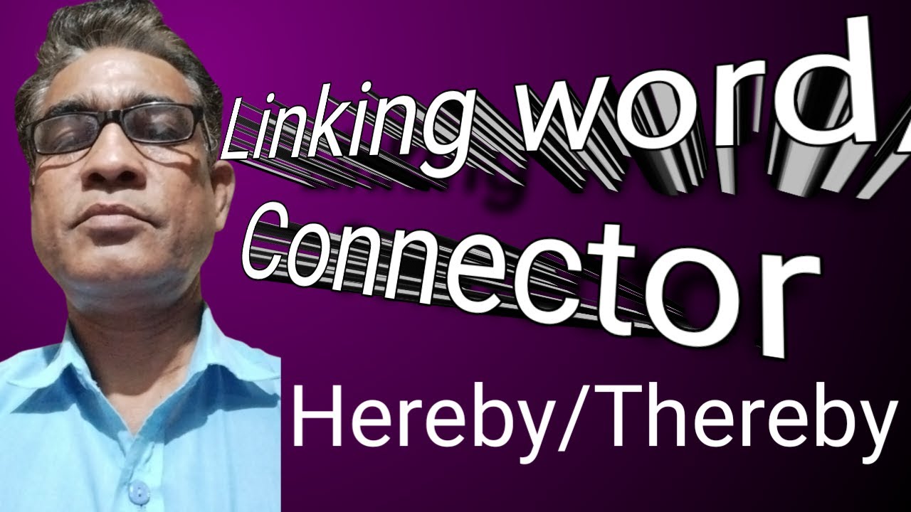 How to learn linking words /connectors : hereby/thereby. - YouTube