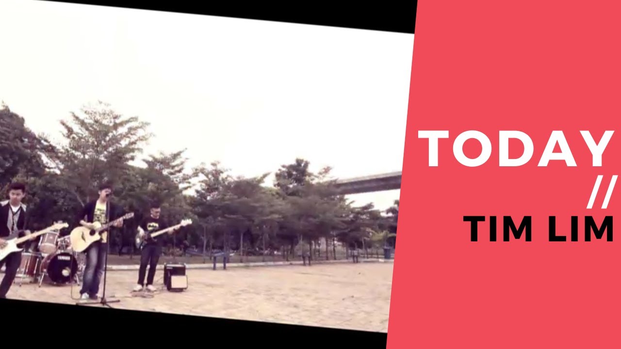 TODAY (official music video) // TIM LIM - YouTube