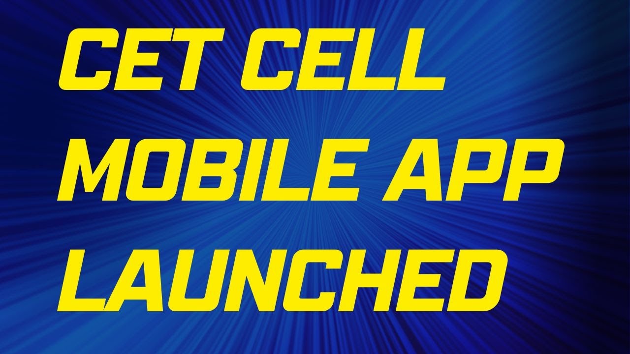 सीईटी सेलचे मोबाईल ॲप डाउनलोड केले का ? CET CELL OFFICIAL MOBILE APP ...