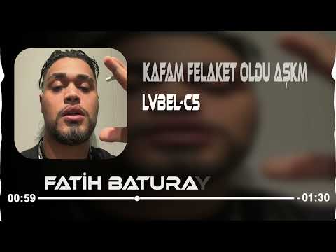 Of Benim Kafam Felaket Oldu Aşkım - Lvbel-C5 - NE? (Fatih Baturay Remix)