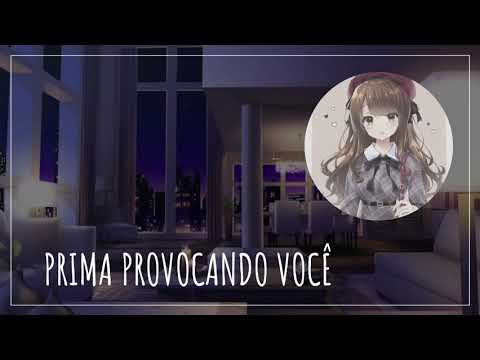 ASMR: PRIMA PROVOCANDO VOCÊ