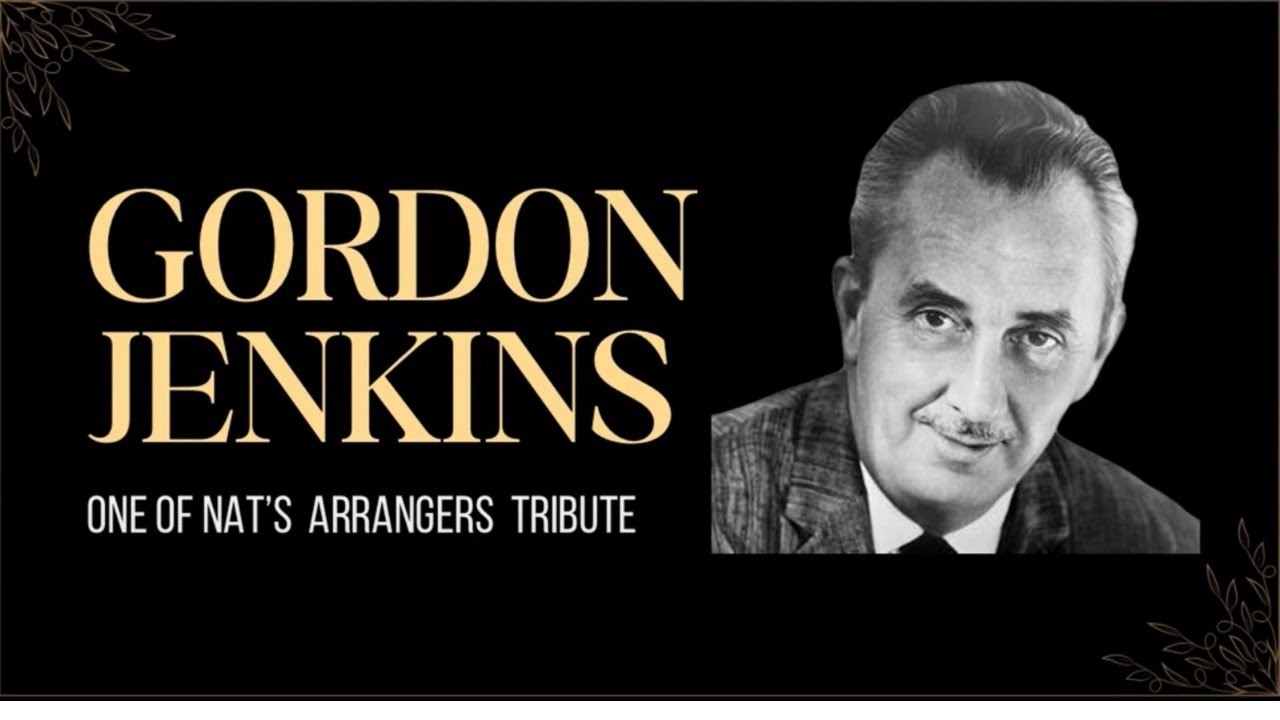 Gordon Jenkins Tribute/ Nat King Cole - YouTube